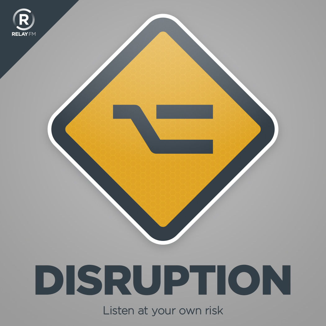 Disruption - Relay FM